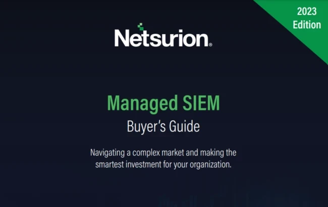 Netsurion: Managed SIEM Buyer’s Guide | EM360Tech
